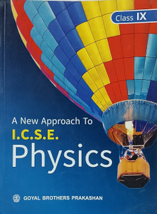 A New Approach To I.C.S.E. Physics Class-IX: Buy A New Approach To I.C ...