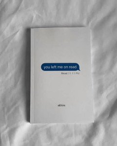 You Left Me On Read: Buy You Left Me On Read by Akhira at Low Price in ...