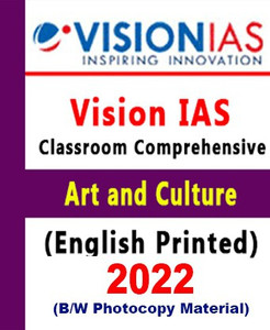 Vision IAS Art & Culture Classroom Comprehensive Material General ...