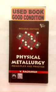 Physical Metallurgy Principles And Practice (Old Book): Buy Physical ...