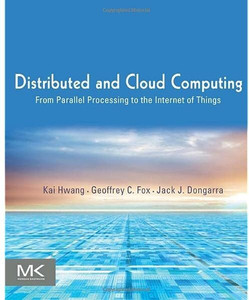 Distributed And Cloud Computing: From Parallel Processing To The ...