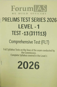 Forum IAS Prelims Test Series 2026 - Level 1, Test 13 (Comprehensive ...