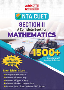 NTA CUET UG SECTION II A Complete Book For MATHEMATICS |1500+ Questions ...