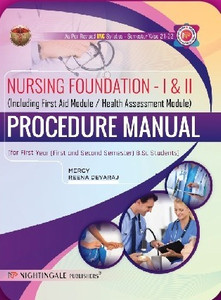 Nursing Foundation - I & II ( Including First Aid Module / Health ...