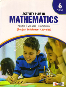 Activity Plus In MATHEMATICS Class - 6 CBSE: Buy Activity Plus In ...