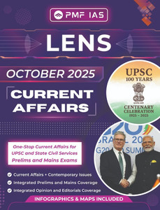 PMF IAS LENS October 2025 Current Affairs With Infographics & Maps ...