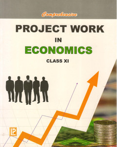 Comprehensive Project Work In Economics Class - 11: Buy Comprehensive ...