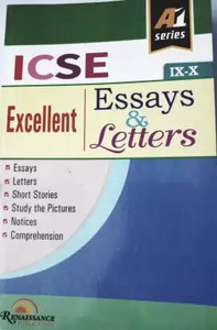 ICSE Excellent Essays And Letters For Class-IX+X (9&10): Buy ICSE ...