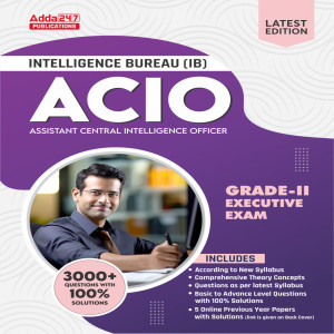 A Comprehensive Guide For IB ACIO Grade-II | Intelligence Bureau ACIO ...