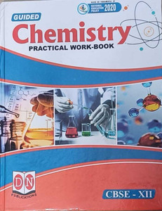 Guided Chemistry Practical Workbook CBSE Class 12: Buy Guided Chemistry ...