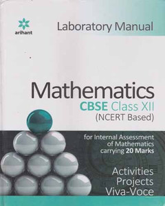 Arihant Laboratory Manual Mathematics Cbse For Class - 12,[ncert Based ...