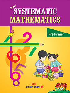 Sultan Chand New SYSTEMATIC MATHEMATICS Pre-Primer: Buy Sultan Chand ...