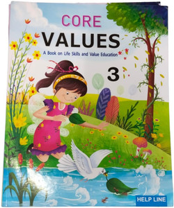 Core Values A Book On Life Skills And Value Education Class 3: Buy Core ...