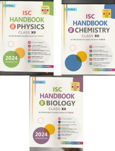 Vatsal Isc Handbook Of Class 12 (Physics , Chemistry , Biology) Combo ...