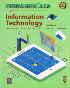 Fundamentals Of INFORMATION TECHNOLOGY For Class - 9 Code 402 NSQF ...