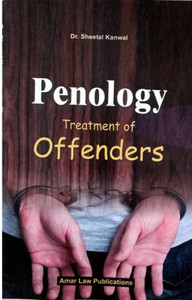 PENOLOGY : Treatment Of Offenders / Dr. Sheetal Kanwal / Text Book For ...