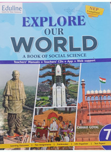 Eduline EXPLORE OUR WORLD A Book Of Social Science Class 7 (NEP ...