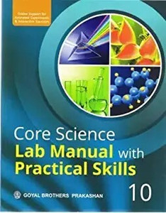 Core Science Lab Manual With Practical Skills Class 10 For 2023-24 ...