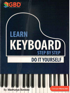 GBD : LEARN KEYBOARD STEP BY STEP : DO IT YOURSELF : Prepared By ...