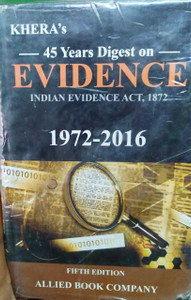 45 Years Digest On Evidence Indian Evidence Act,1872 [1972-2016]: Buy ...