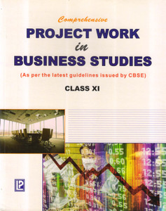 Comprehensive Project Work In Business Studies Class - XI (As Per The ...