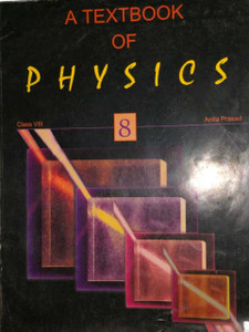 A Textbook Of Physics Class 8: Buy A Textbook Of Physics Class 8 by ...
