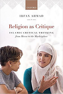 Religion As Critique - Islamic Critical Thinking From Mecca To The ...