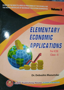 Elementary Economic Applications For Icse Class - 10 Volume 2 ( FOR ...