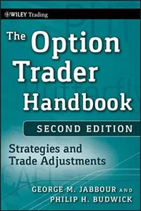 The Option Trader Handbook - Strategies And Trade Adjustments 2e: Buy ...