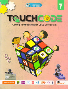 TOUCHCODE For Class - 7 (Coding Textbook As Per CBSE Curriculum): Buy ...