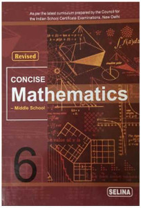 ICSE Concise Mathematics Class-6 New Syllabus: Buy ICSE Concise ...