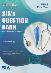 SIA's MBBS First Year Question Bank With Synopsis & Practicals 7th ...