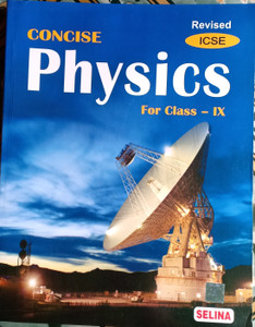 ICSE Concise Physics Class 9th: Buy ICSE Concise Physics Class 9th by R ...