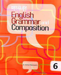 RISE UP ENGLISH GRAMMAR AND COMPOSITION Class 6: Buy RISE UP ENGLISH ...