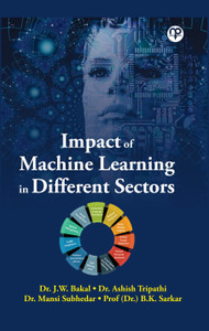 Impact Of Machine Learning In Different Sectors: Buy Impact Of Machine ...