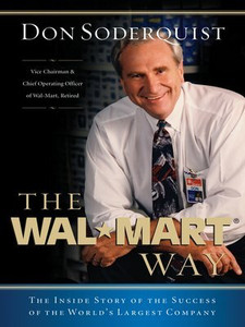 The WalMart Way: The Inside Story Of The Success Of The Worlds Largest ...