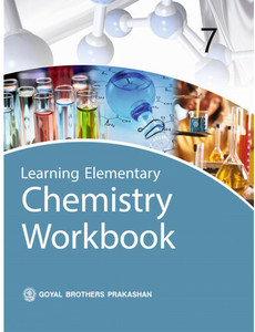 Learning Elementary Chemistry Workbook For ICSE Class 7: Buy Learning ...