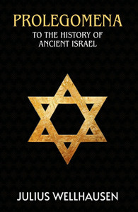 Prolegomena To The History Of Ancient Israel: Buy Prolegomena To The ...