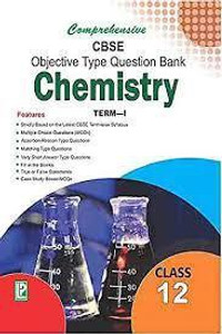 Comprehensive Cbse Objective Type Question Bank Chemistry Term 1 Class ...