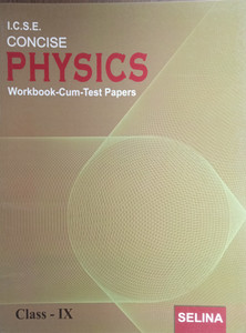 Concise Physics Workbook Class 9 For ICSE Students: Buy Concise Physics ...