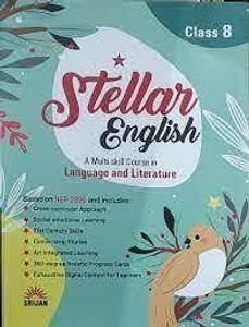 Stellar English A Multi-Skill Course In Language And Literature Class 8 ...