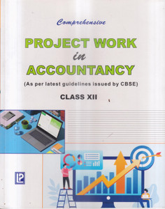 Comprehensive Project Work In Accountancy Class 12: Buy Comprehensive ...