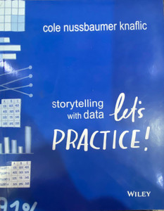 Storytelling With Data Lets Practice: Buy Storytelling With Data Lets ...