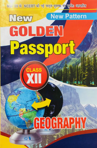 Golden Passport Geography Class 12th (Intermediate Examination): Buy ...