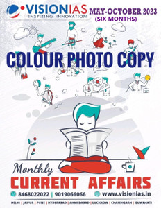 VISION IAS - CURRENT AFFAIRS COLOUR HD PRINT MAY 2023 -OCTOBER 2023 ...