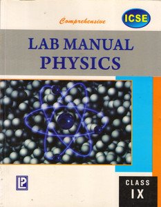 Comprehensive Lab Manual PHYSICS FOR ICSE Class - 9: Buy Comprehensive ...