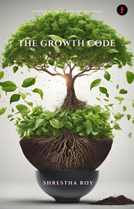 The Growth Code: Buy The Growth Code by Shrestha Roy at Low Price in ...