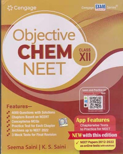 Cengage Objective Chem Neet - 2023, For Class - 12, By Seema Saini & K ...