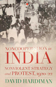 Non Cooperation In India Nonviolent Strategy And Protest, 1920 - 1922 ...