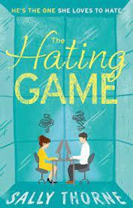 The Hating Game: Buy The Hating Game by Sally Thorne at Low Price in ...